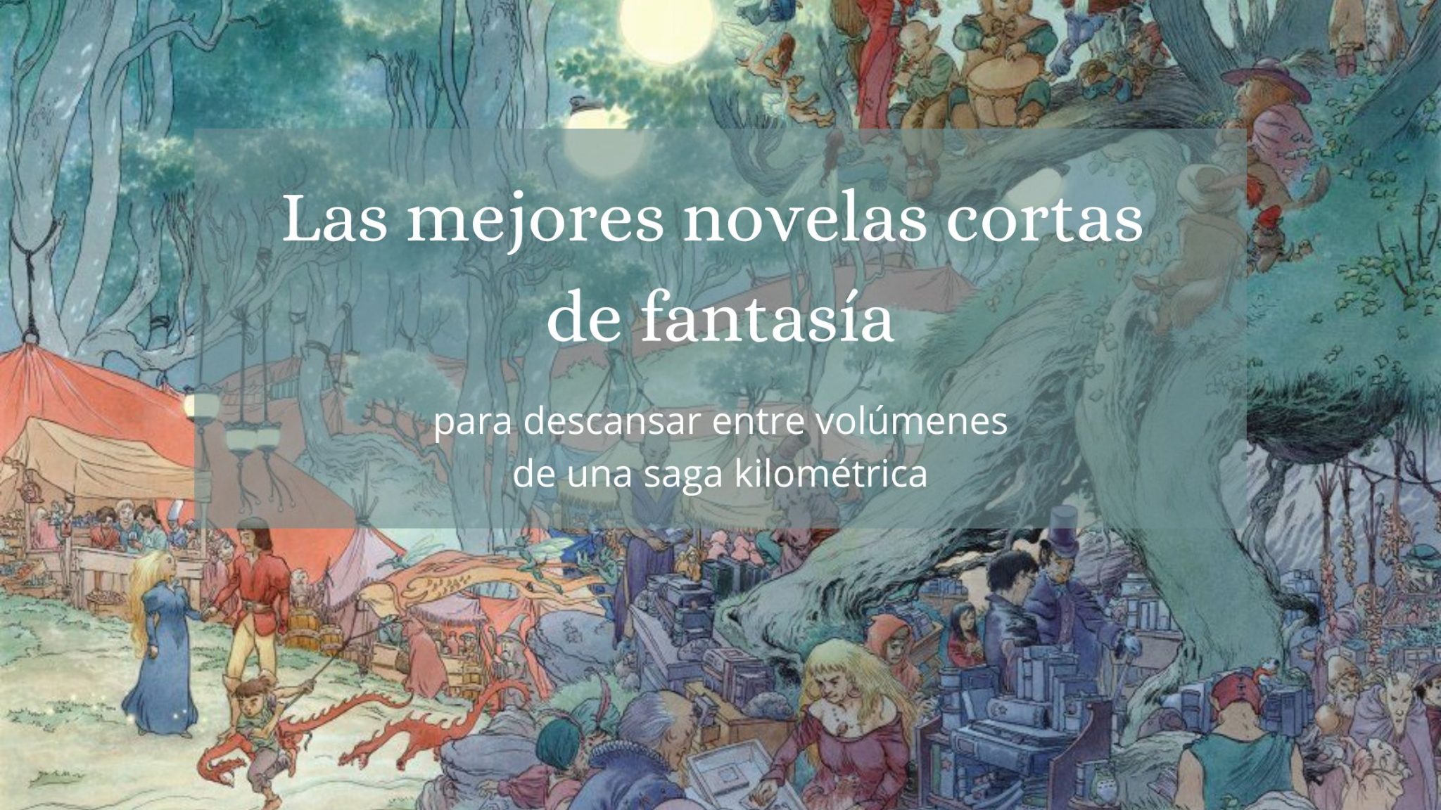 4 novelas cortas de fantasía perfectas para leer entre sagas